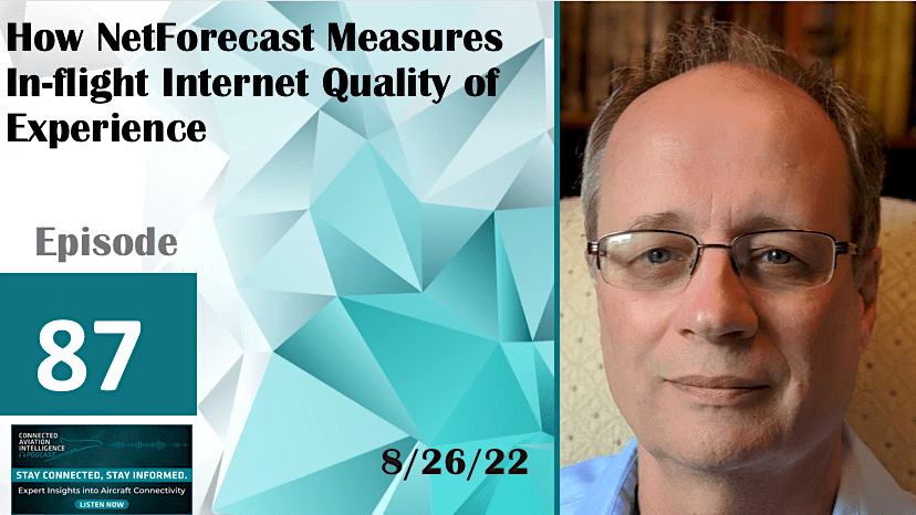 Aviation Today Podcast How Netforecast Measures In Flight Internet Quality Interview By